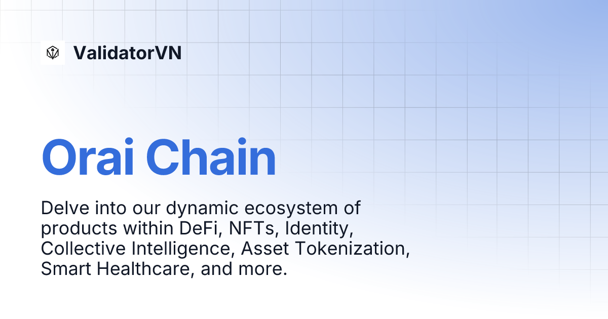 Orai Chain | ValidatorVN