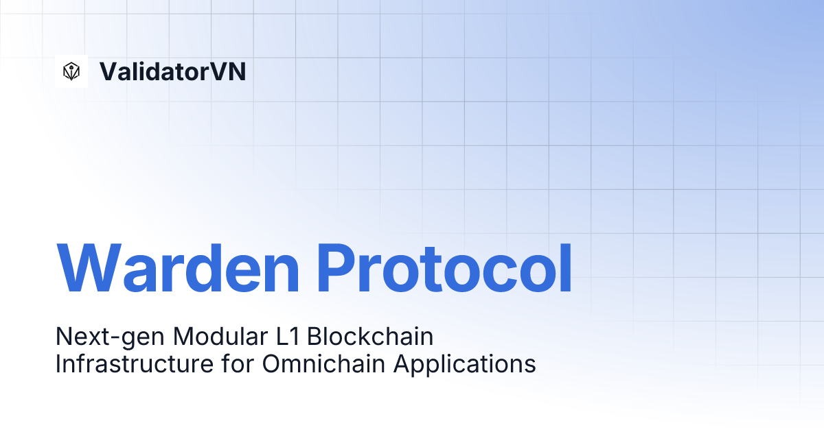Warden Protocol | ValidatorVN